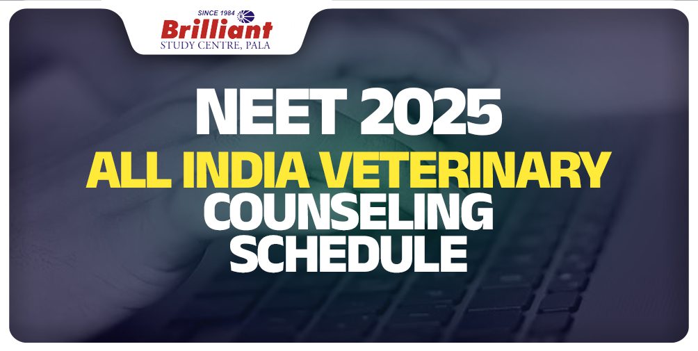 NEET 2025 ALL INDIA VETERINARY COUNSELING SCHEDULE - Brilliantpala