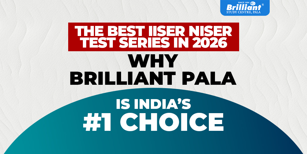 The Best IISER NISER Test Series in 2026: Why Brilliant Pala is India's ...